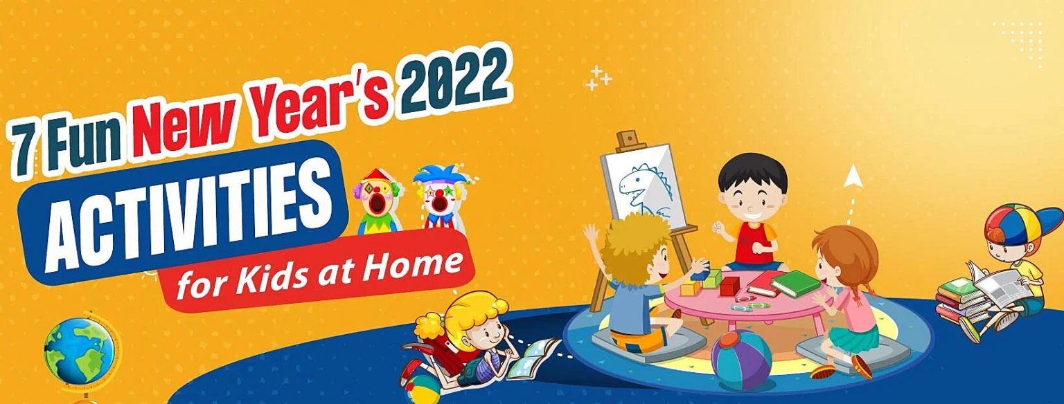 7 Fun New Year Activities 2022 for Kids at Home in Pakistan